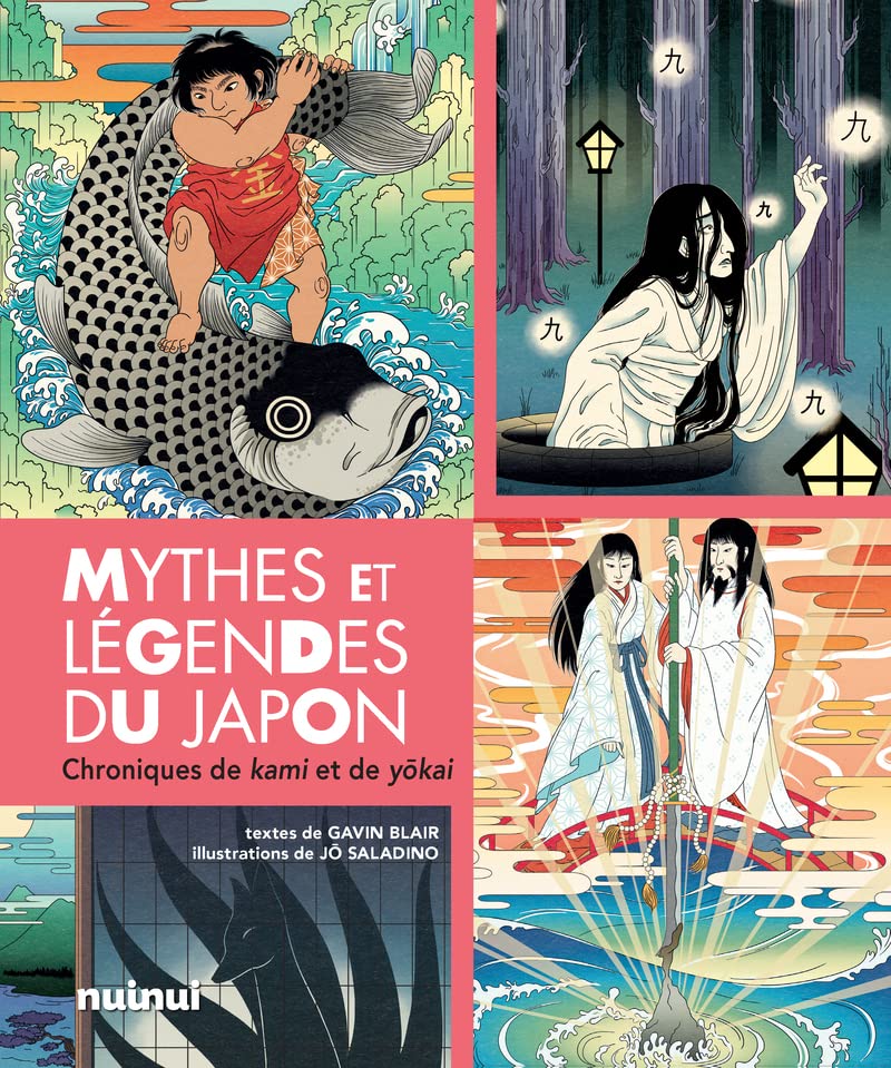 Mythes et légendes du Japon - Chroniques de kami et de yôkai aux ...